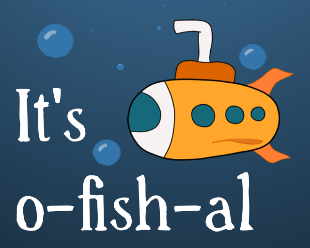 it's o-fish-al! by apaphy