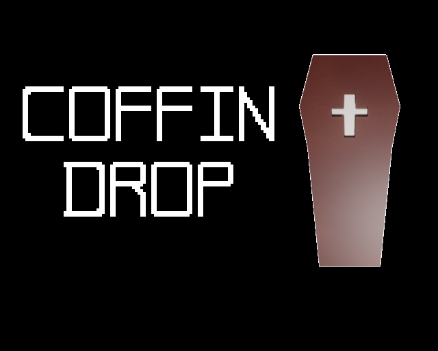 Coffin Drop by upcharlie