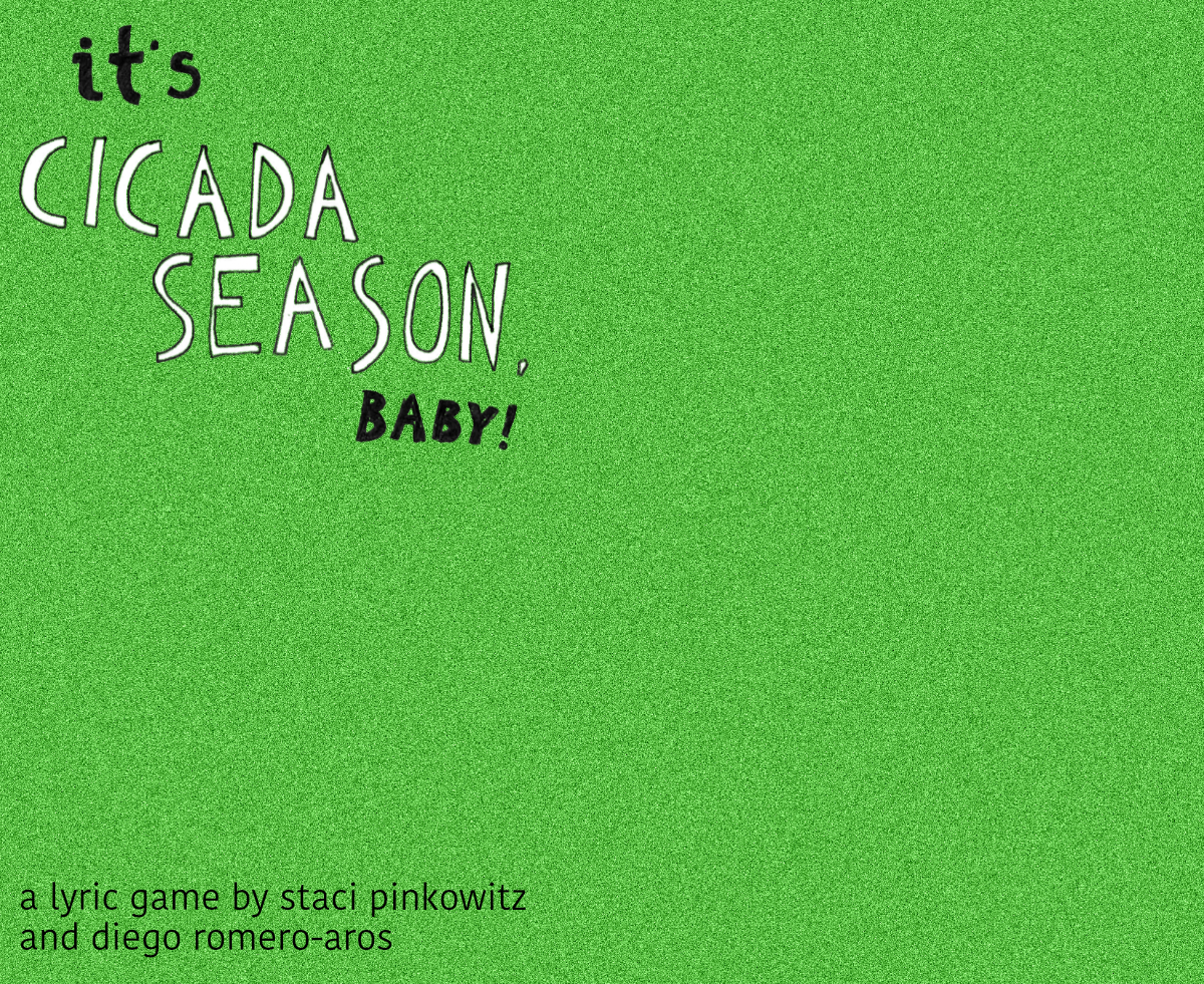 It's Cicada Season, Baby! by Diego/Marshland Games
