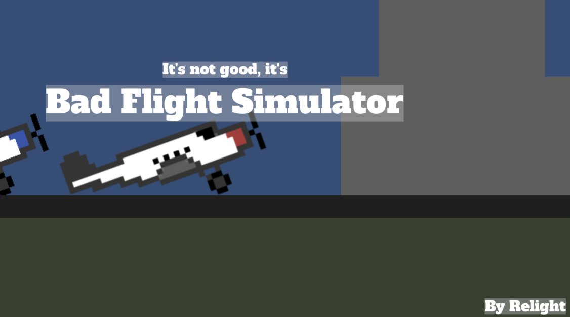 Bad Flight Simulator by relightstudio