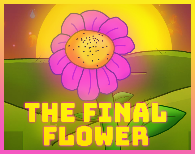 The Final Flower by Agent_Jo for Spring 2D Jam 2021 - itch.io