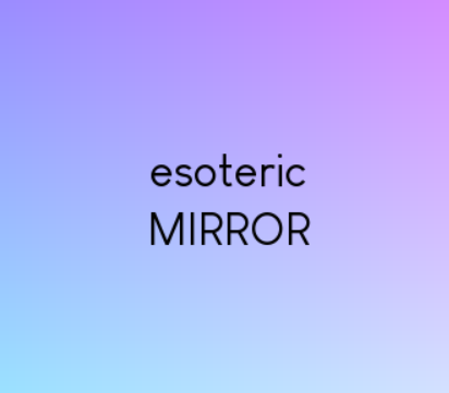 Esoteric Mirror by globglobe