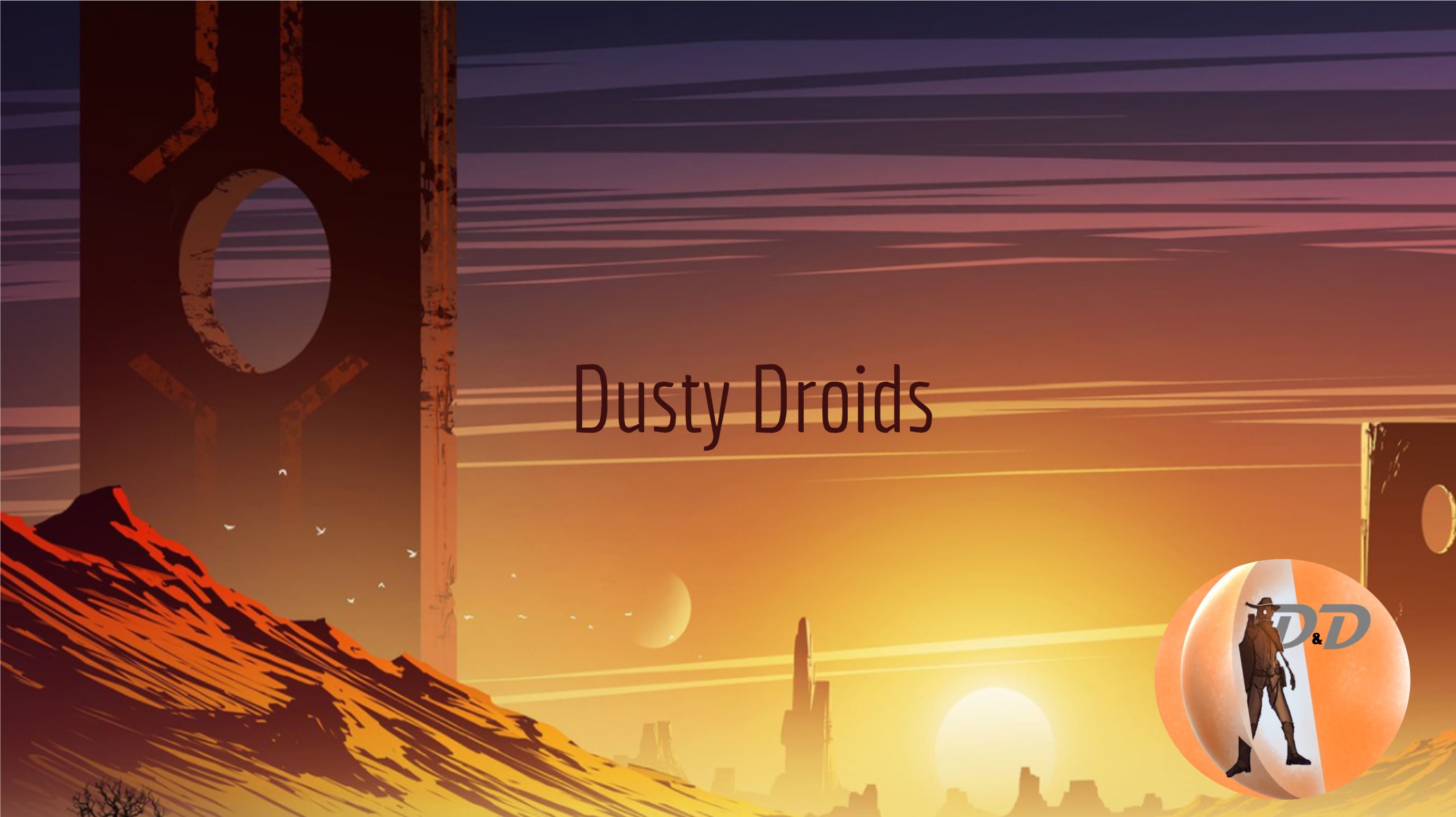 Dusty Droids by Tim Dunshea, Kurt richardson, Grace Hobbs