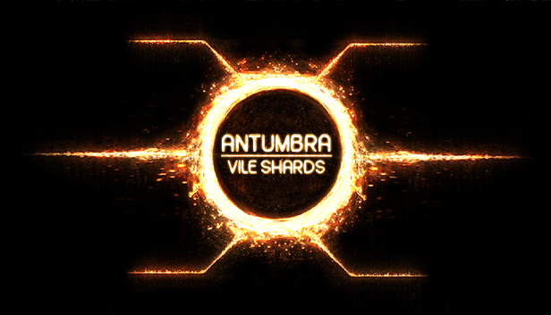 Antumbra - Vile Shards by Vilehead