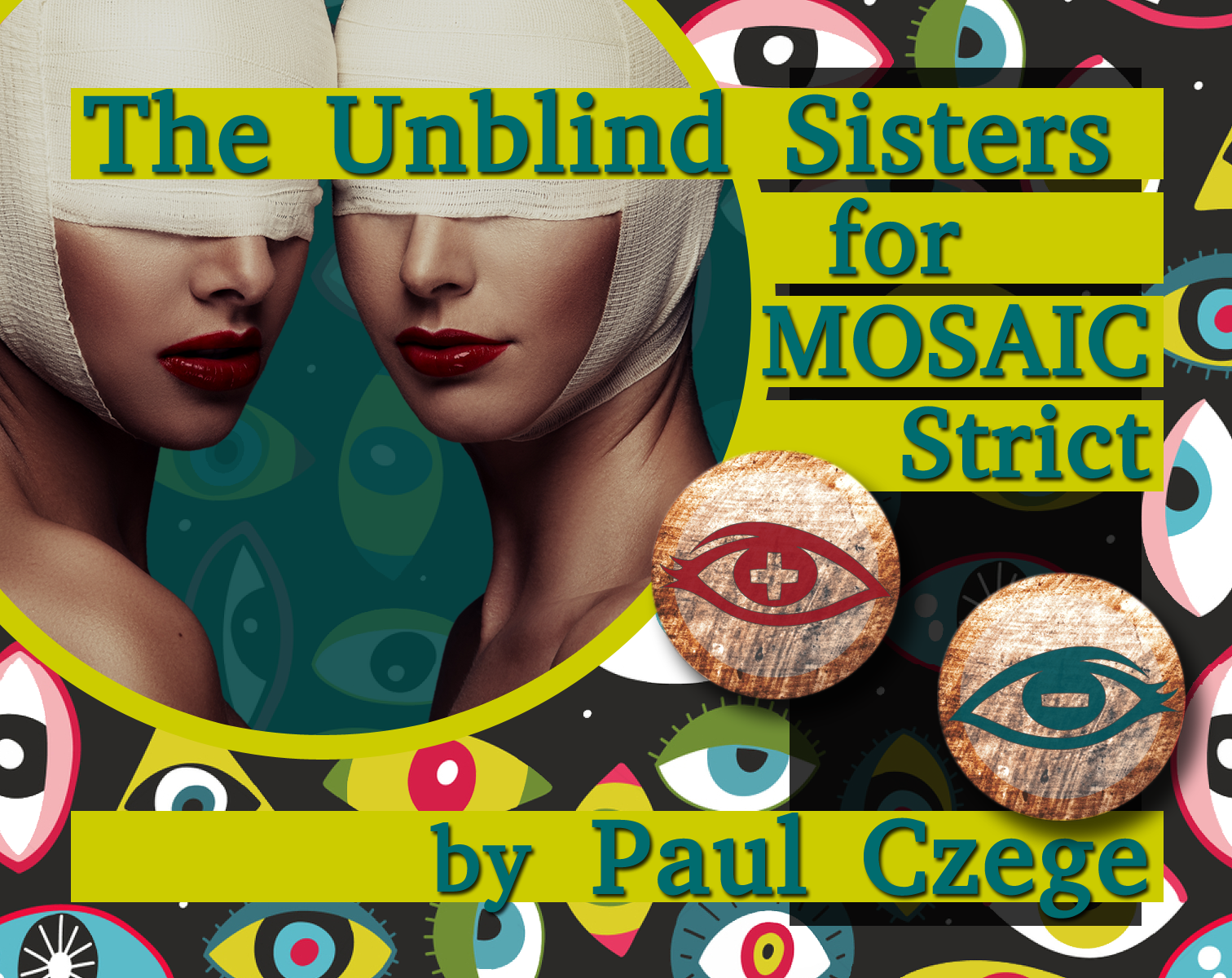 The Unblind Sisters for MOSAIC Strict by Paul Czege