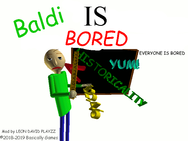 Comments - BALDI IS BORED (BALDI'S BASICS MOD) by LEON GAMER DAVID