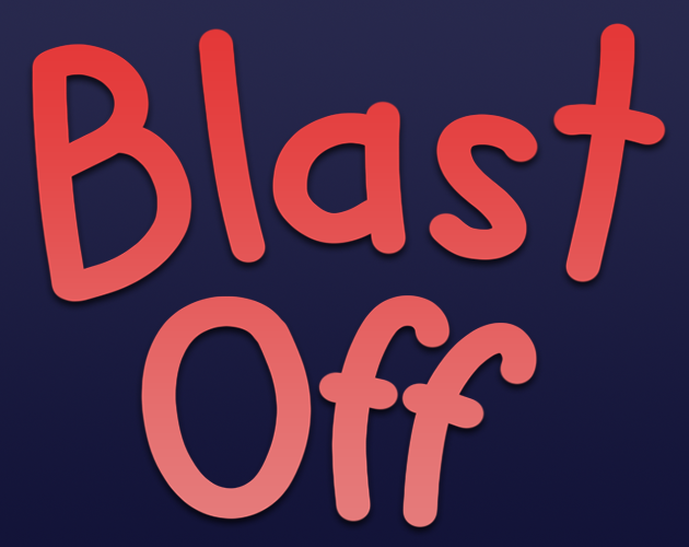 BLAST OFF by VolumeButton