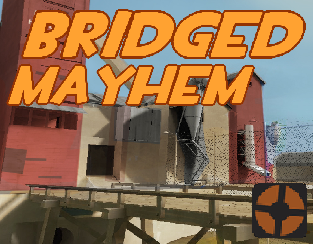 Bridged Mayhem "Text Based TF2" by Aubarino