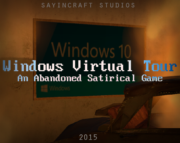 Windows Virtual Tour (Abandoned Satirical Horror Game) by Sayincraft ...
