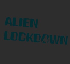 Alien Lockdown by Bastard "Keromas" Gabin