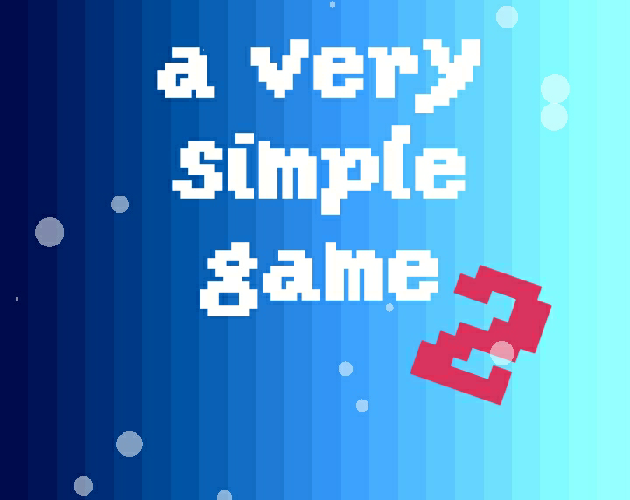 A Very Simple Game 2 by Sirius Leaf