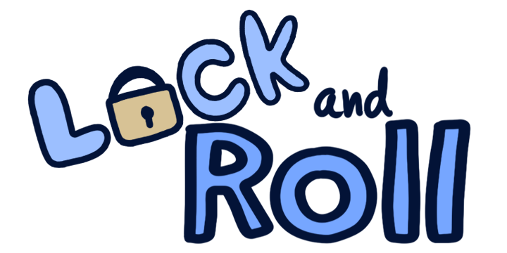 Lock and Roll by Shmeagolas