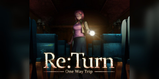 Re:Turn - One Way Trip by Red Ego Games