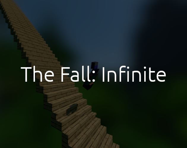 The Fall: Infinite by GregTheMadMonk