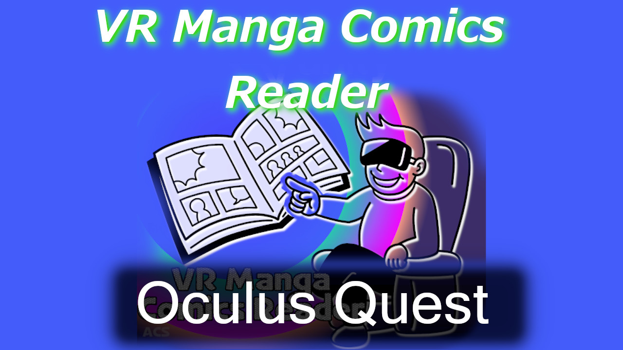 VR Manga Comics Reader ACS Oculus Quest by ACSSoftLabo