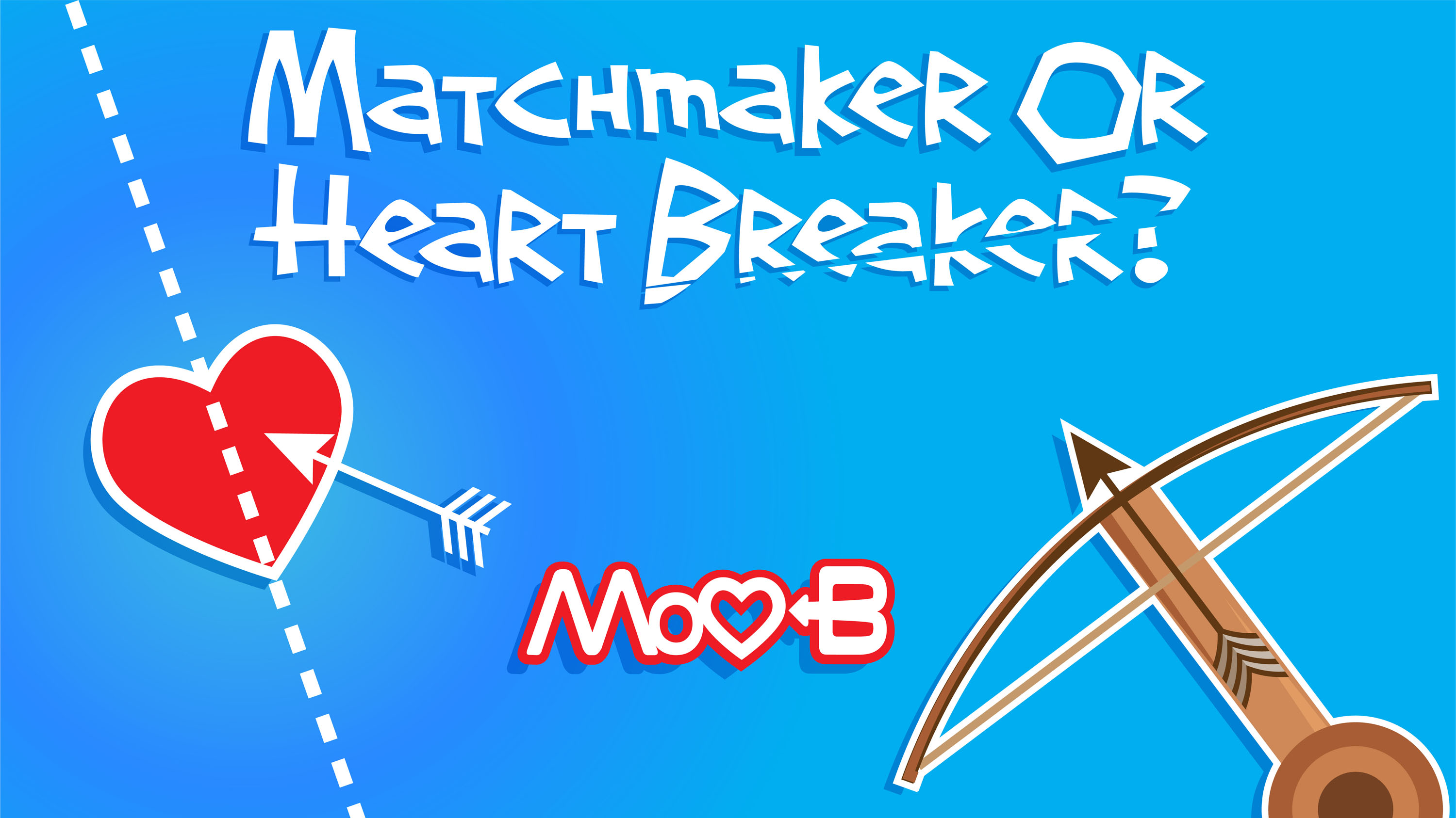 Matchmaker Or Heart Breaker? by swiex