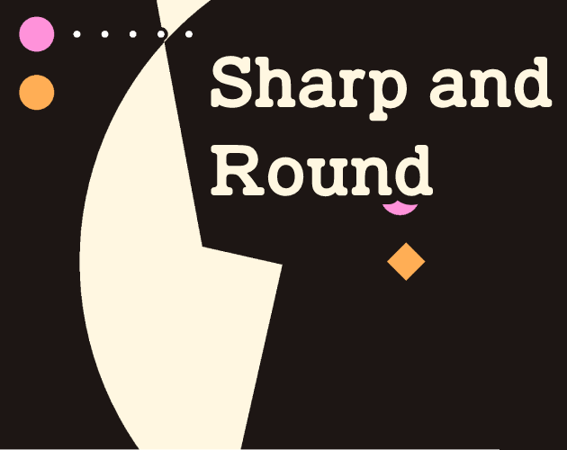 Sharp and Round by dragonitrix