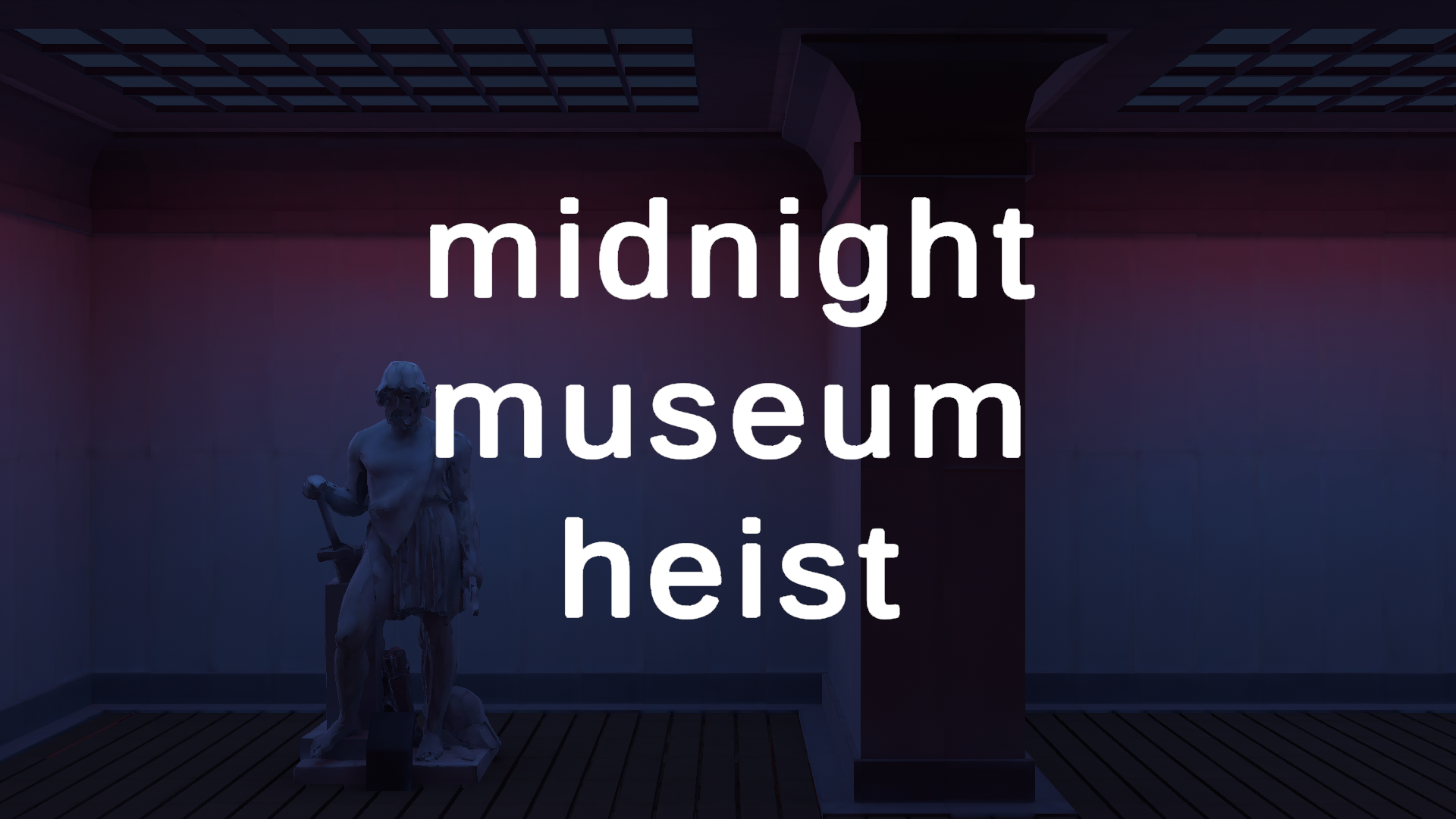 Midnight Museum Heist (GGJ Edition) by Slowpokes.Design, Alex