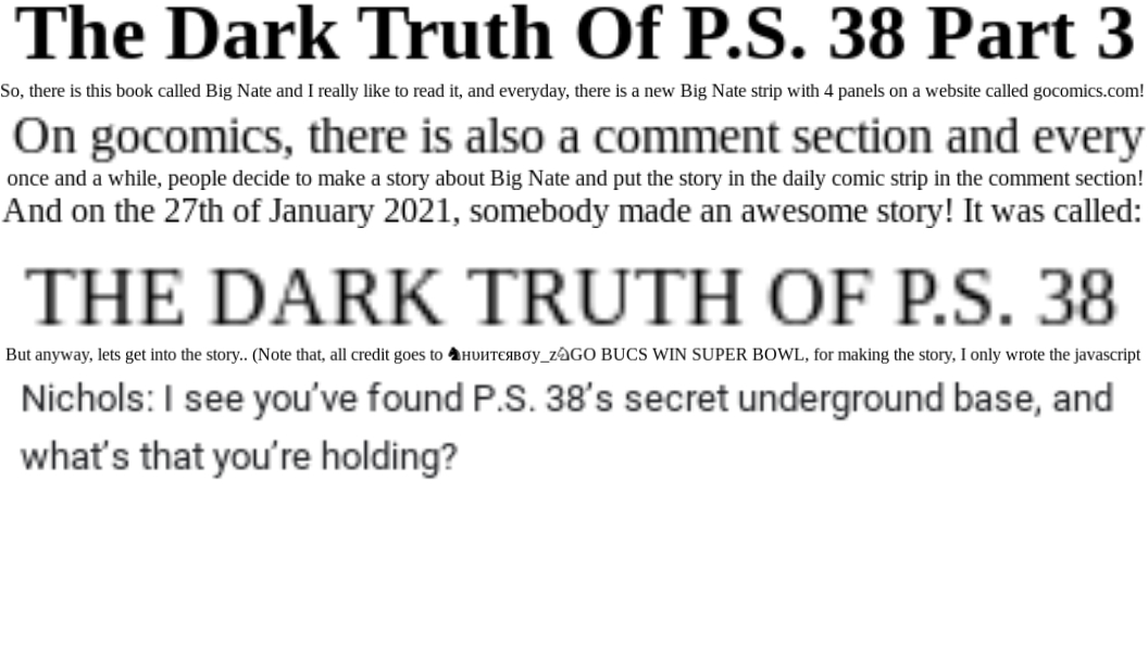 The Dark Truth Of P.S. 38 Part 3 by multiplegamesman