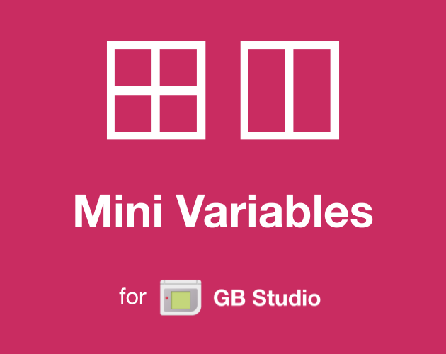 Mini Variables Plugin for GB Studio by Yousurname Mini Variables Plugin for GB Studio by Yousurname