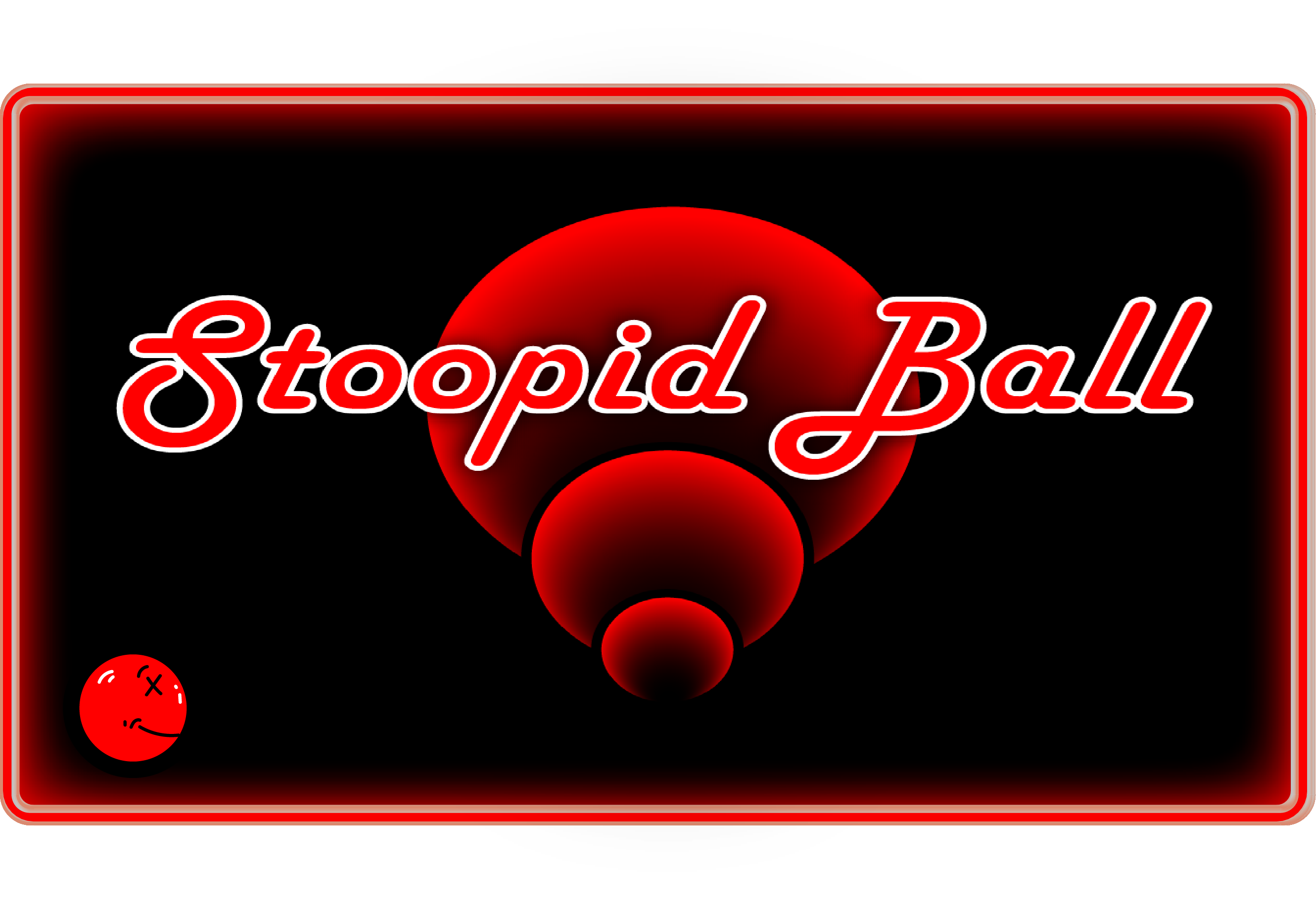 StoopidBall by squad2588