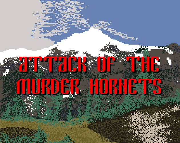 New game ATTACK OF THE MURDER HORNETS is now available! - ATTACK OF THE ...
