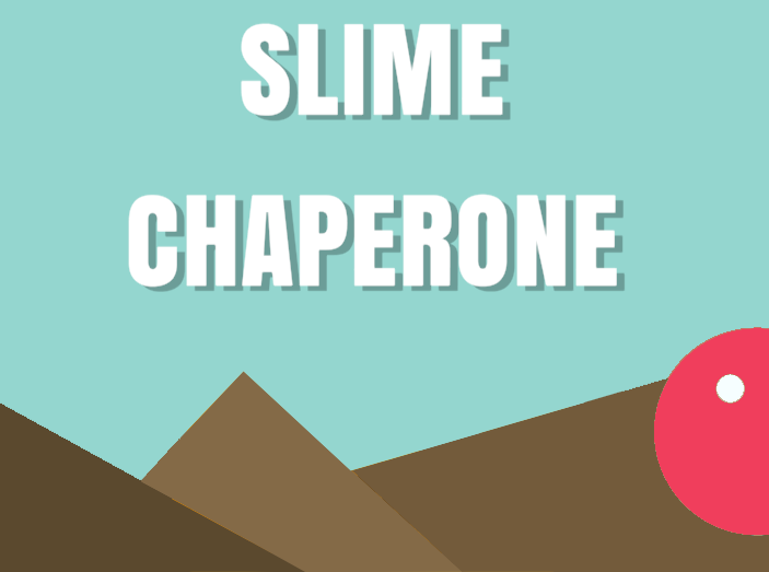 Slime Chaperone by Reeds