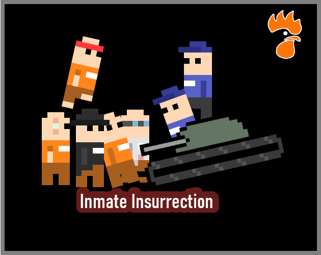 Inmate Insurrection by Battle Chicken Ink