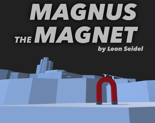 MAGNUS THE MAGNET by Leon Seidel