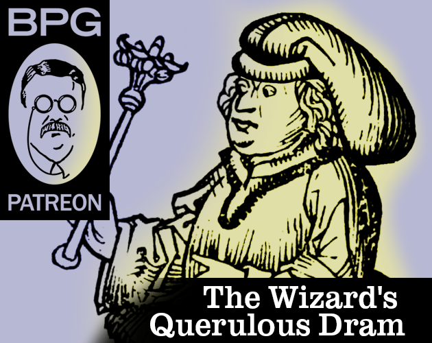 The Wizard's Querulous Dram by Bully Pulpit Games