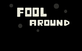 Fool Around by Wavey Games