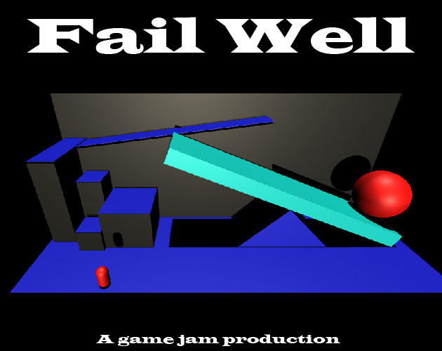 Fail Well by NOVA - Game Dev for Wowie Jam 3.0 - itch.io