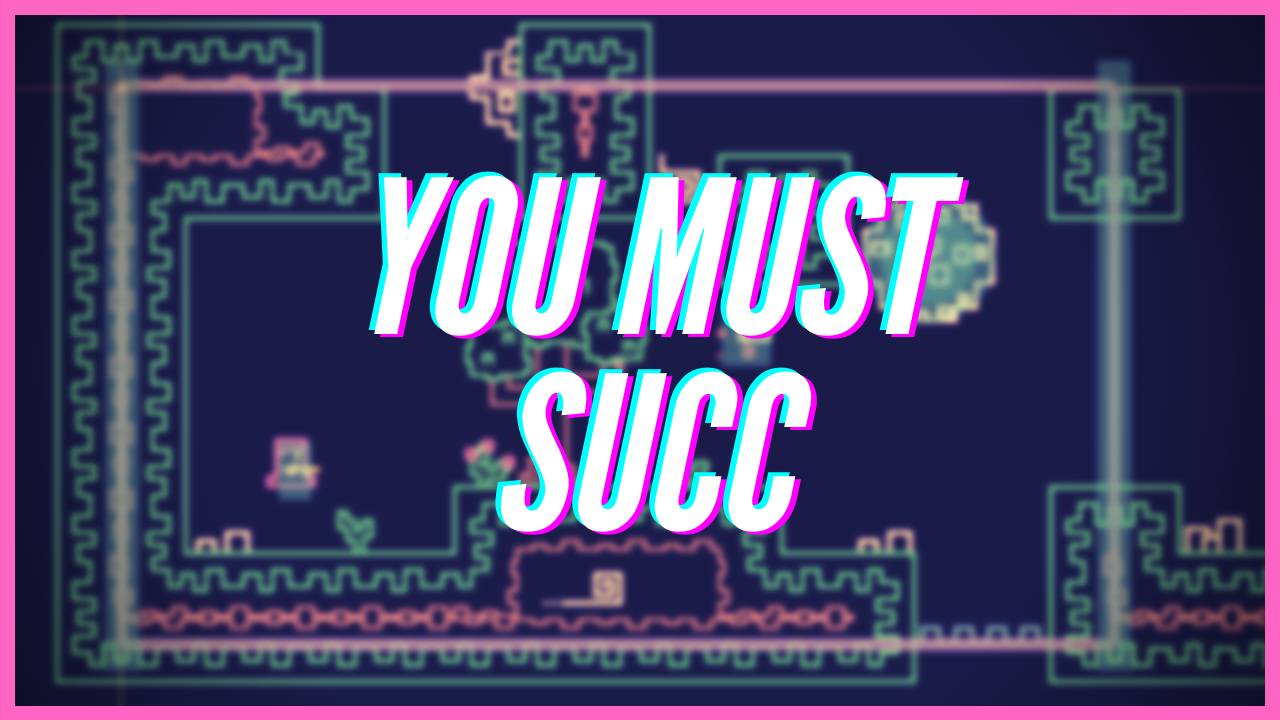 You Must Succ by Harambert