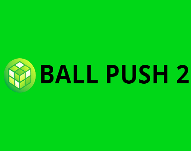 BALL PUSH 2 by RushanDevelop