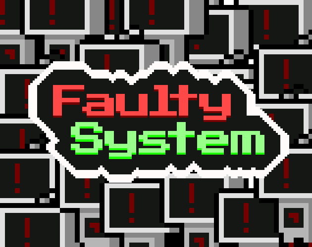 Faulty System by GameCraft