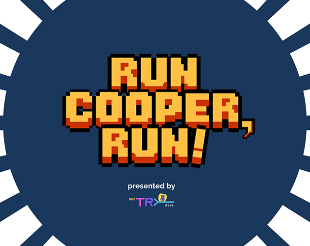 Run Cooper, Run! by WeTry Devs.