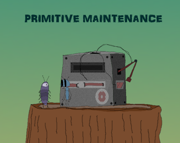 Primitive Maintenance by FriedChitin for Godot Wild Jam #35 - itch.io