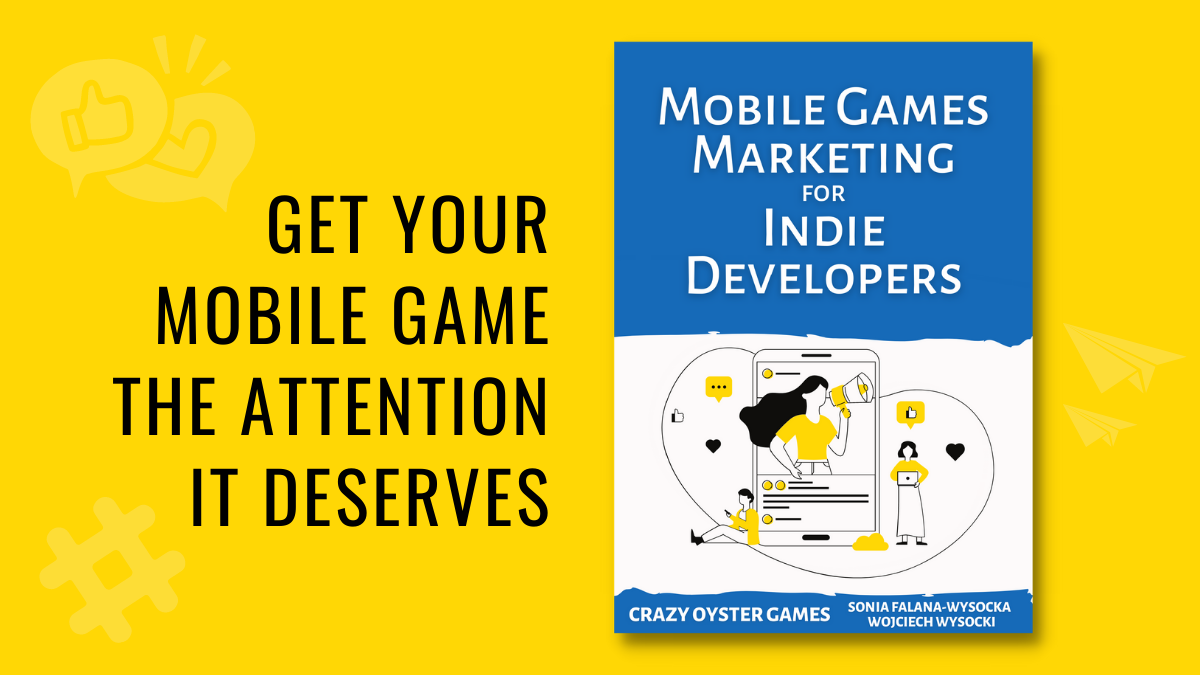 Mobile Games Marketing for Indie Developers by Crazy Oyster Games