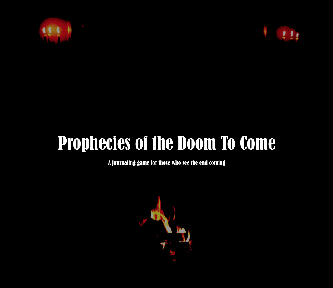 Prophecies of the Doom to Come by Eleonor Estragon