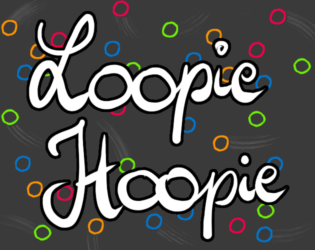 Loopie Hoopie by TurtleKnightGames