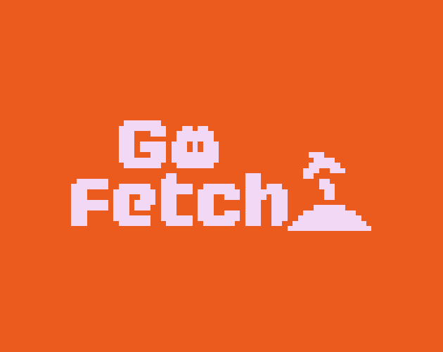 Go Fetch by Wardius