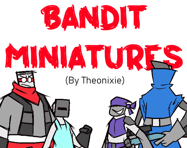 Bandit Miniatures (Paper) by Theonixie