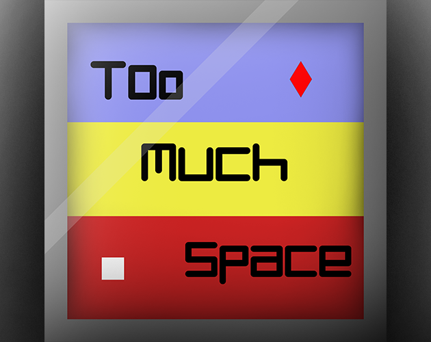 Too Much Space by Thxrst