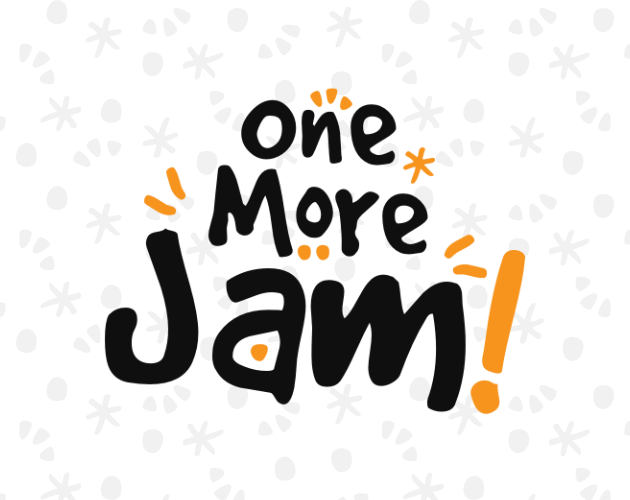 One More Jam #1 - itch.io