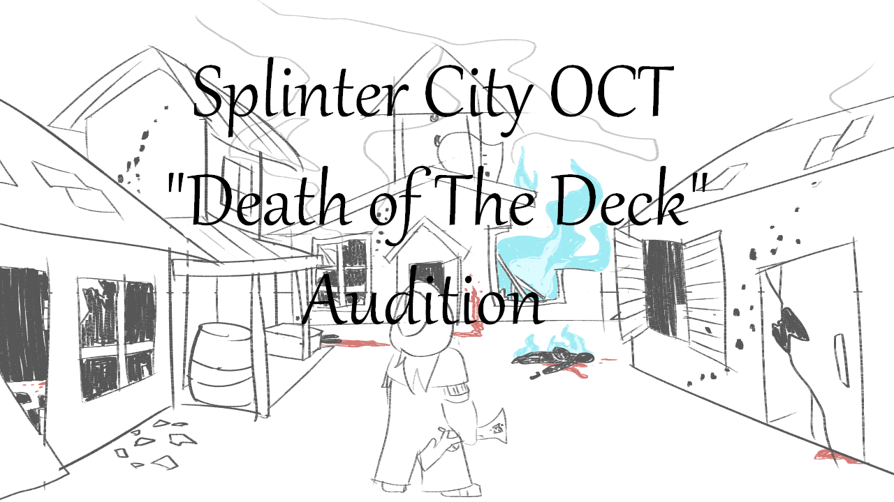 Splinter City OCT: Audition by Fallingfeather
