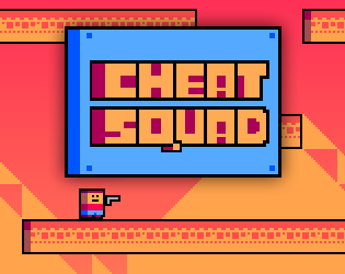 Cheat Squad by B-LLAGE