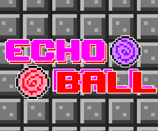 Echo Ball by Iatroph