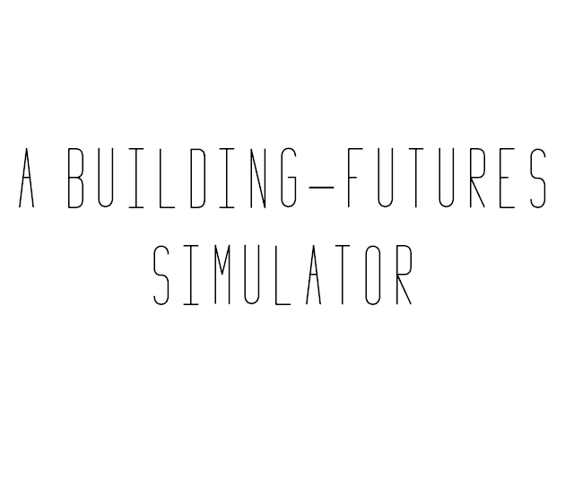 A Building-Futures Simulator by Lonely Cryptid Media