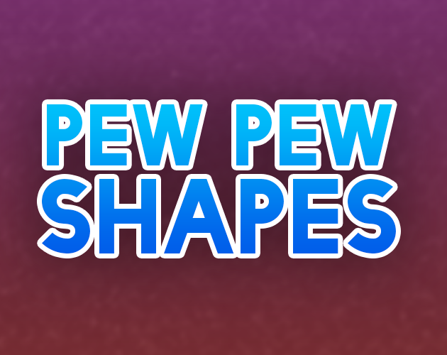 Pew Pew Shapes by Icoso