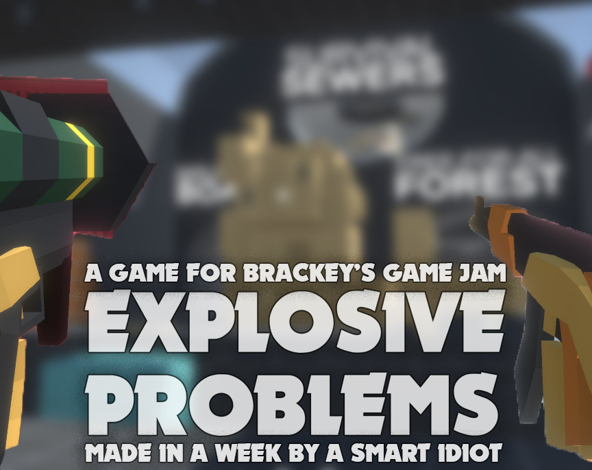 Explosive Problems by CH3k GameDesign